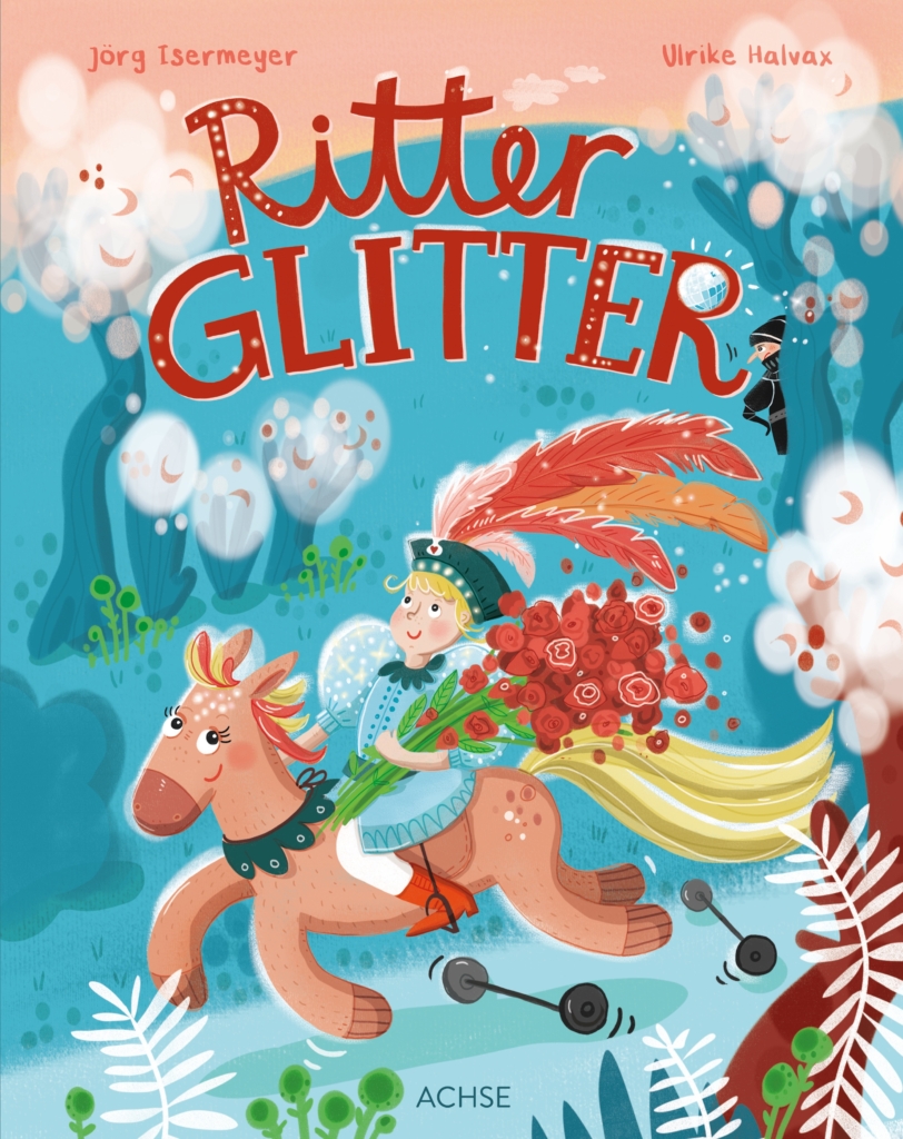 Ritter Glitter - ACHSE Verlag